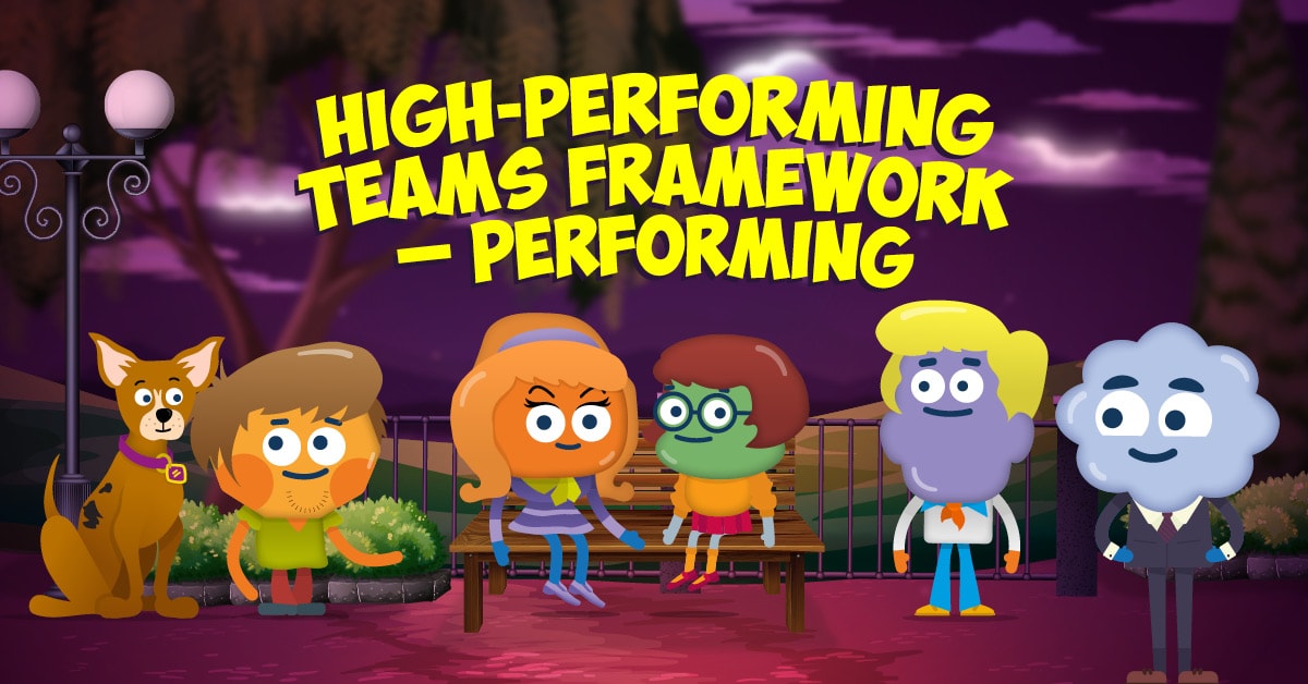 High-Performing Teams – Performing | TalentLibrary