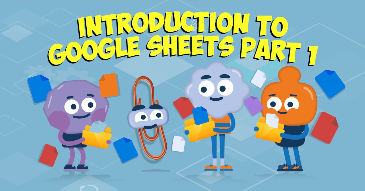 Introduction to Google Sheets Part 1 | TalentLibrary