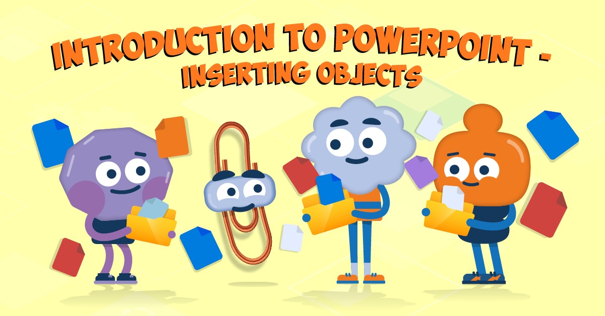PowerPoint - Inserting Objects | TalentLibrary PowerPoint - Inserting Objects | TalentLibrary