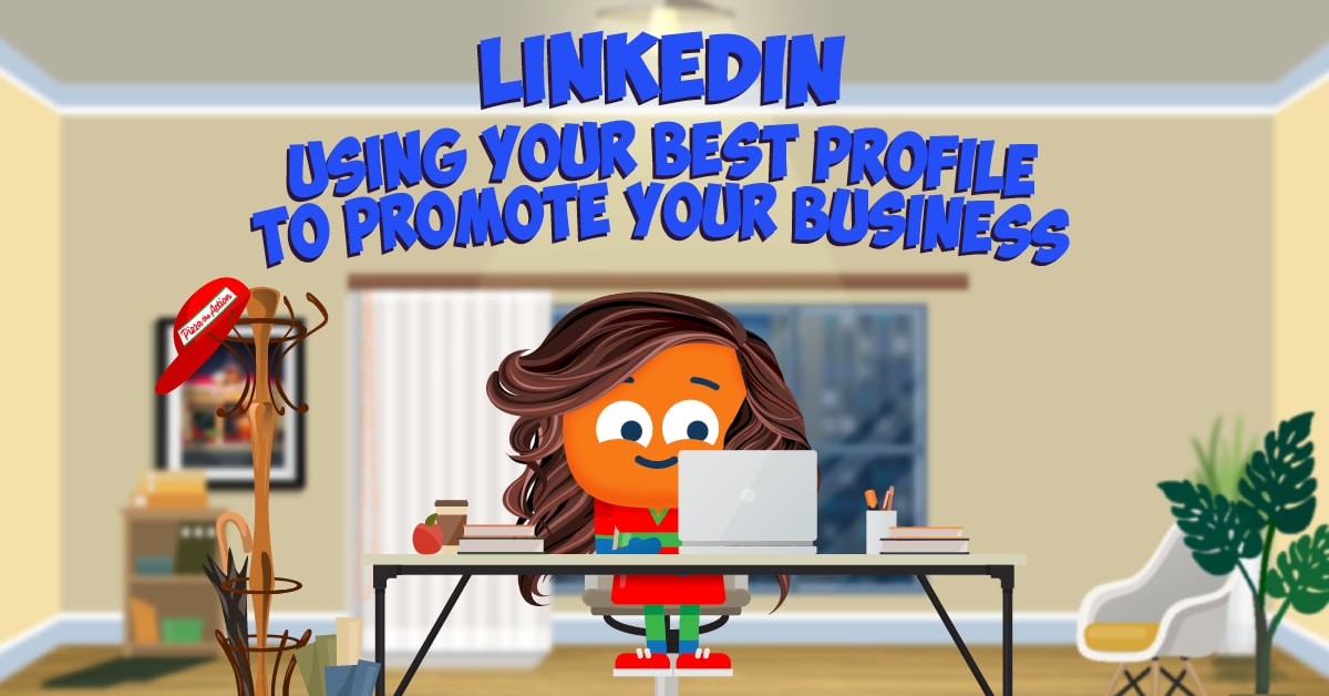 Using your LinkedIn Profile to Promote your Business - TalentLibrary