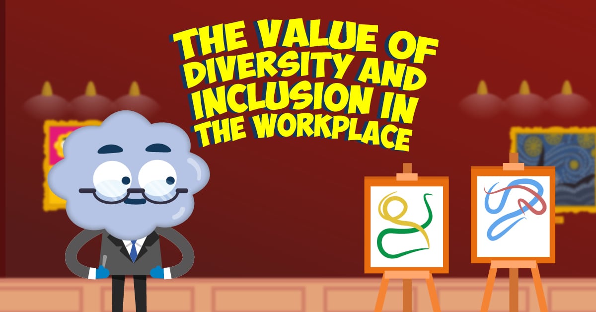 The Value of Diversity and Inclusion in the Workplace - TalentLibrary